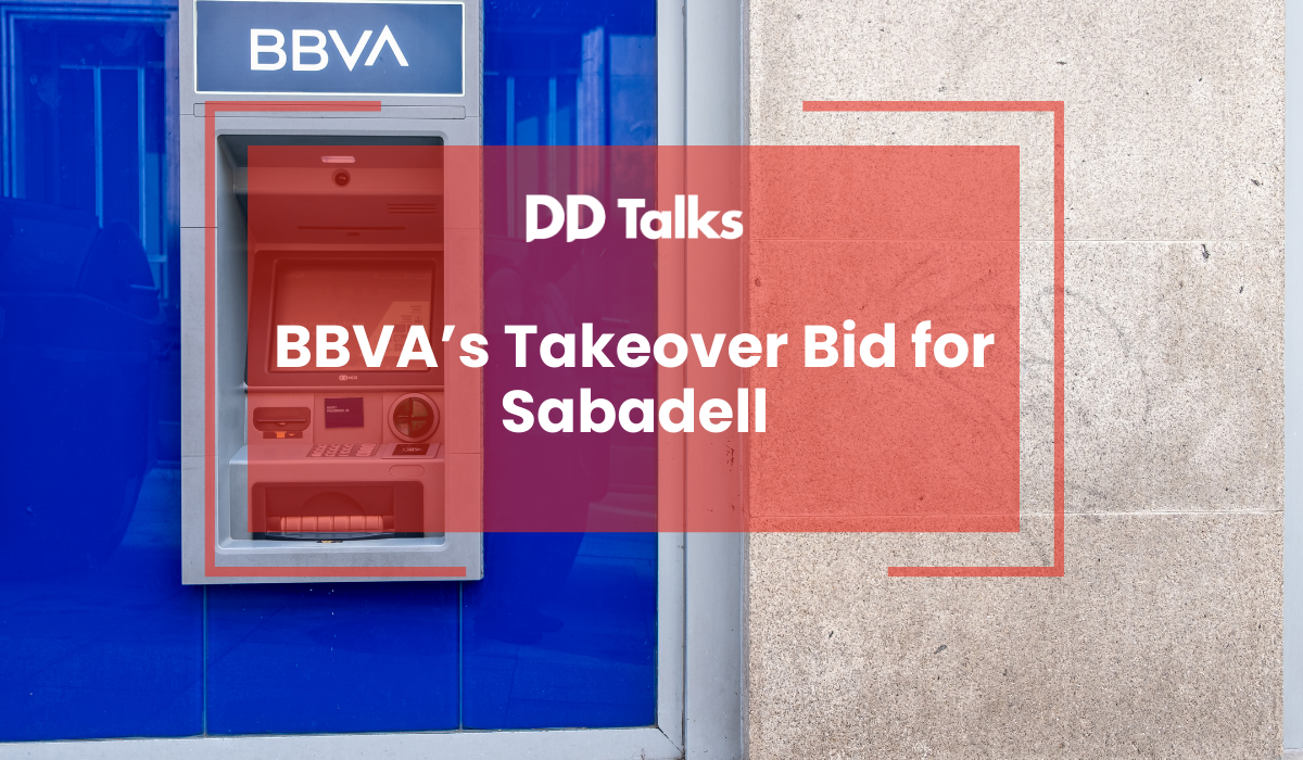 BBVA’s Takeover Bid for Sabadell | DD Talks