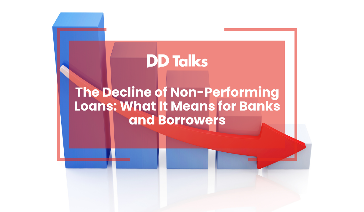 Non-Performing Loans to Total Loans Ratio | DD Talks