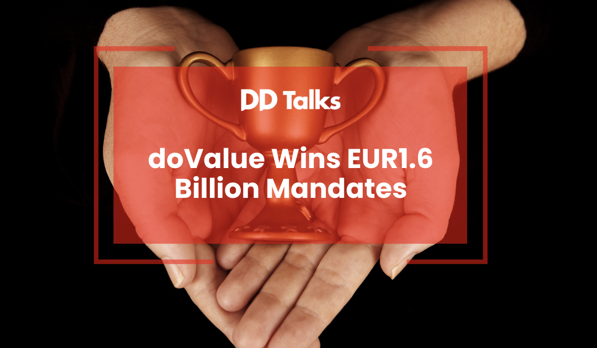 doValue Wins EUR1.6 Billion Mandates | DD Talks