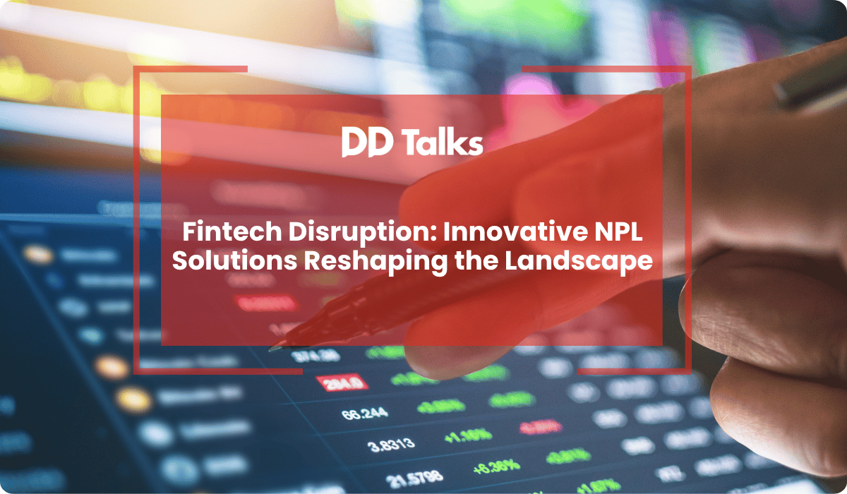 Fintech Disruption: Innovative NPL Solutions Reshaping the Landscape ...