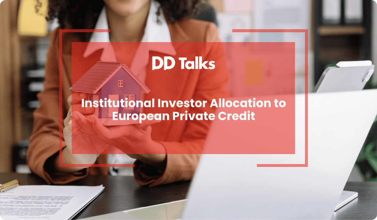 Institutional Investor Allocation to European Private Credit | DD Talks