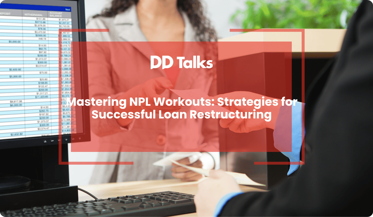 Mastering NPL Workouts: Strategies for Successful Loan Restructuring ...